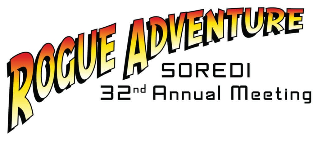 Save the Date: Rogue Adventure - SOREDI's 32nd Annual Meeting - SOREDI